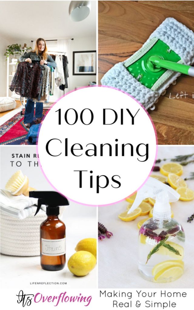 100 Cleaning Tips & Hacks You Wish You New Earlier • Its Overflowing