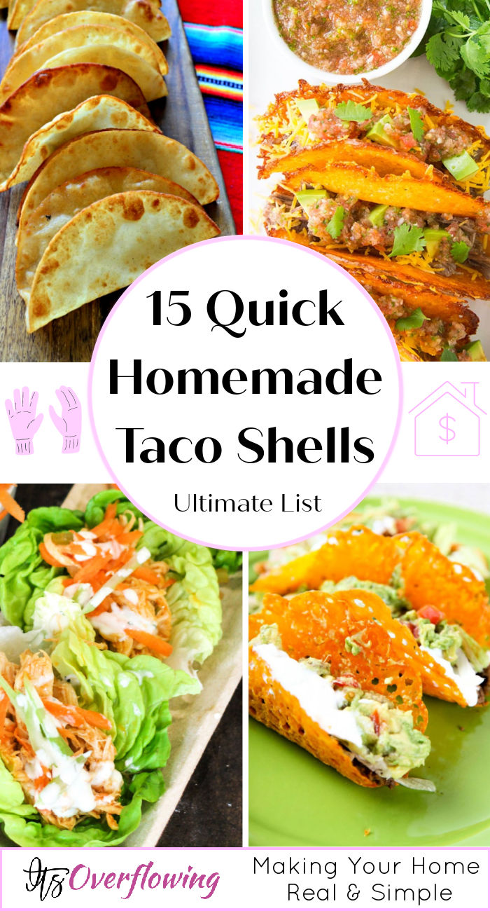 15 Quick and Easy Homemade Taco Shells Recipe