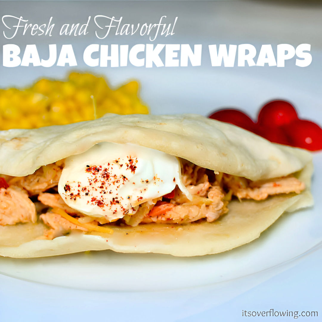 Baja Chicken Wraps Recipe