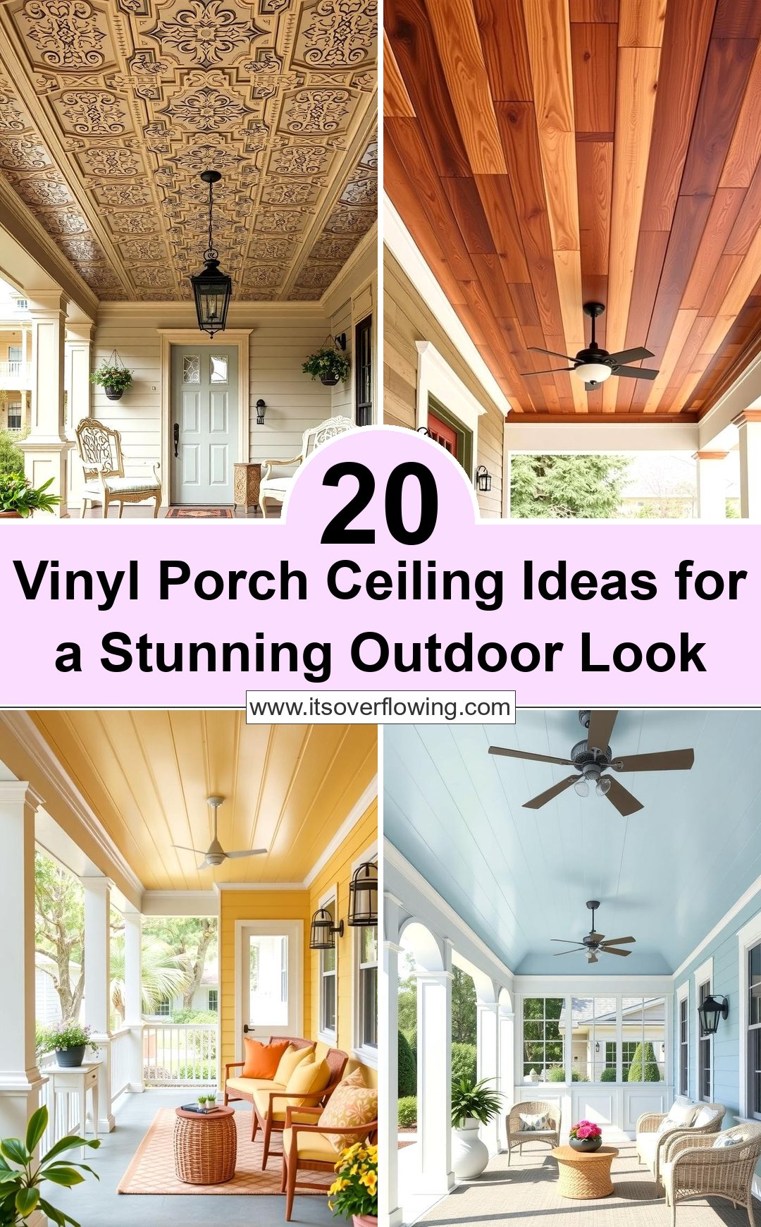 20 Vinyl Porch Ceiling Ideas for a Stunning Outdoor Look