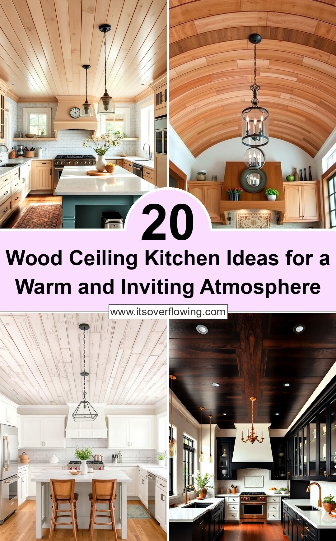 20 Wood Ceiling Kitchen Ideas for a Warm and Inviting Atmosphere