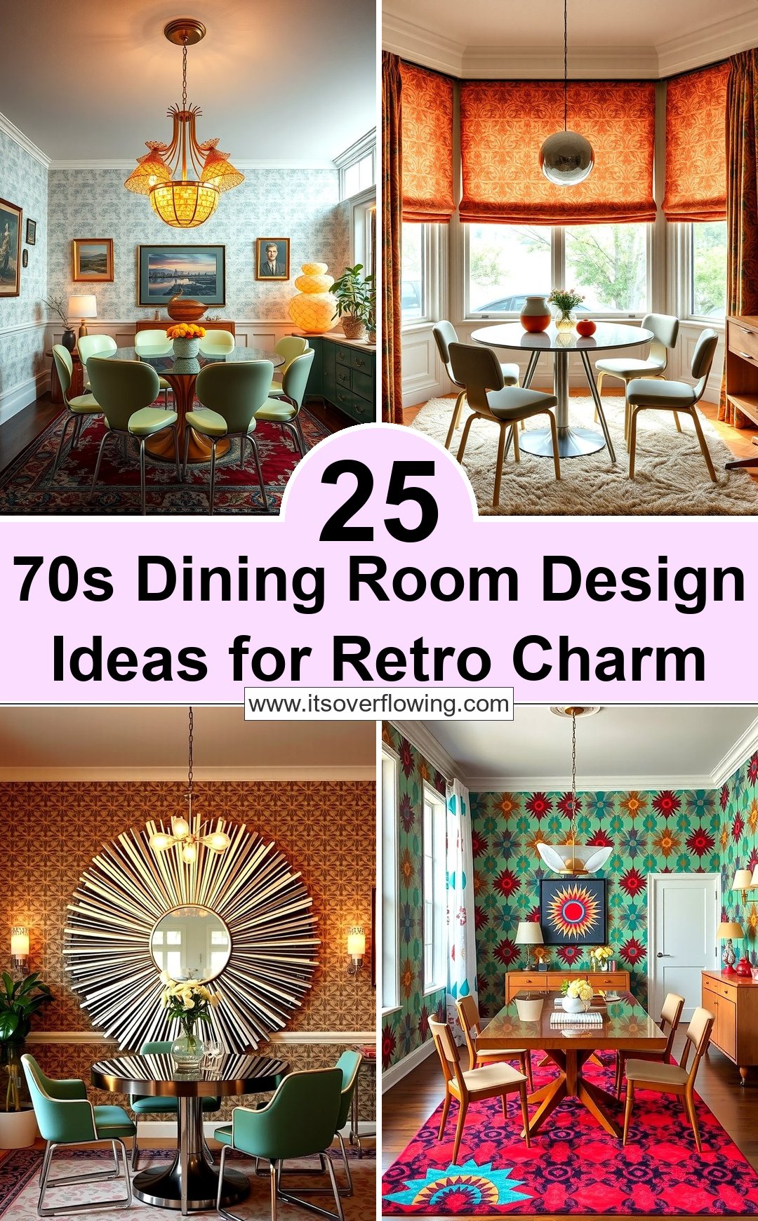 25 70s Dining Room Design Ideas for Retro Charm