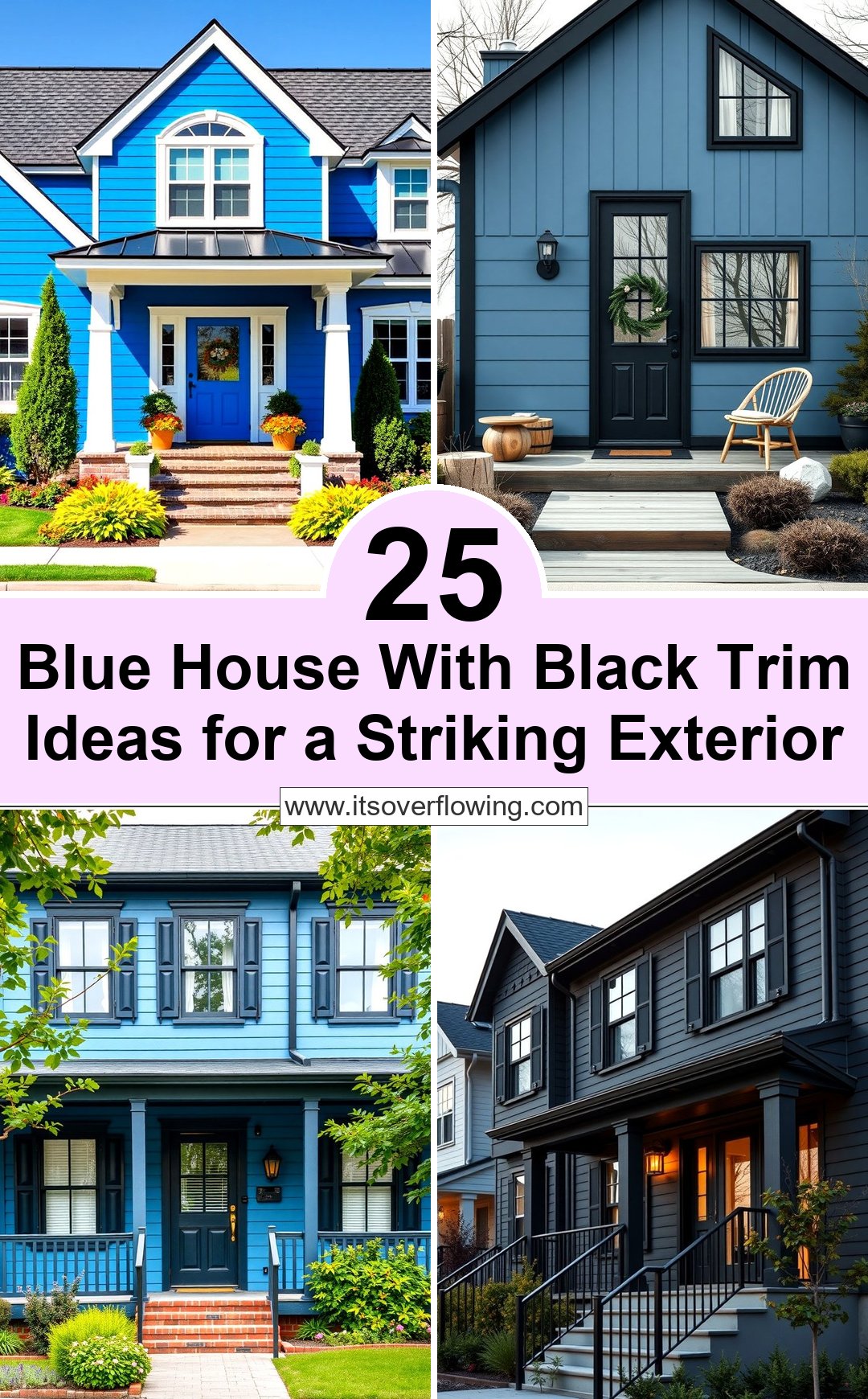 25 Blue House With Black Trim Ideas for a Striking Exterior