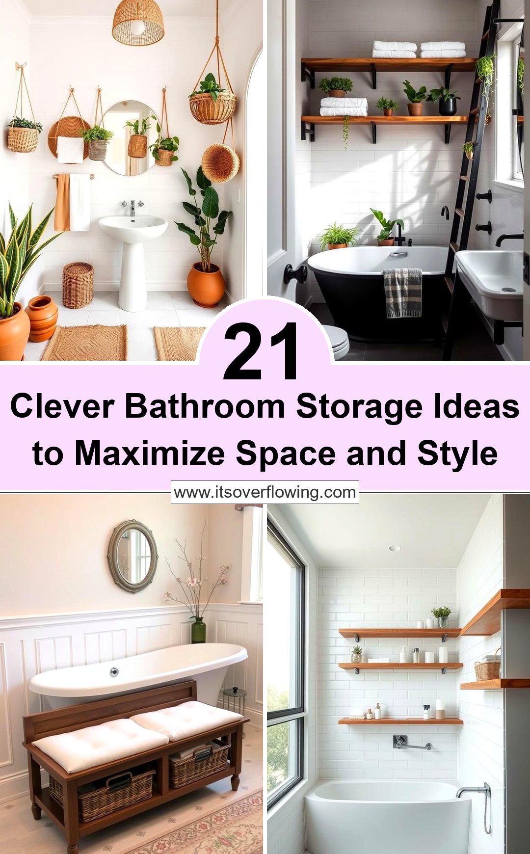 21 Clever Bathroom Storage Ideas to Maximize Space and Style