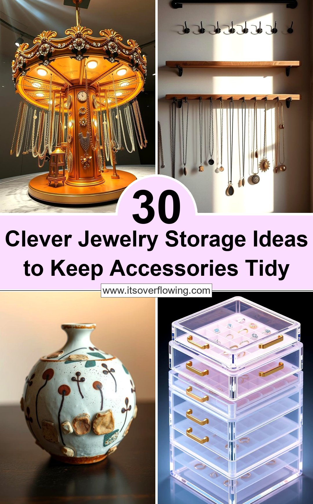 30 Clever Jewelry Storage Ideas to Keep Accessories Tidy