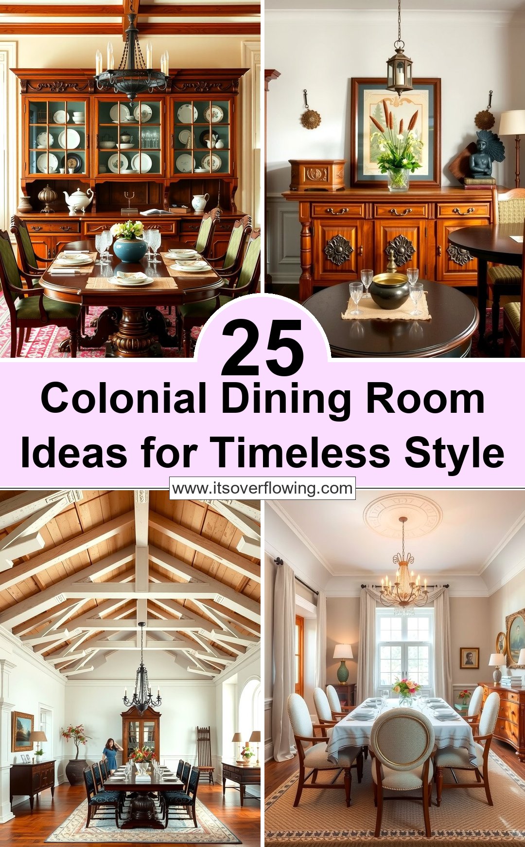 25 Colonial Dining Room Ideas for Timeless Style
