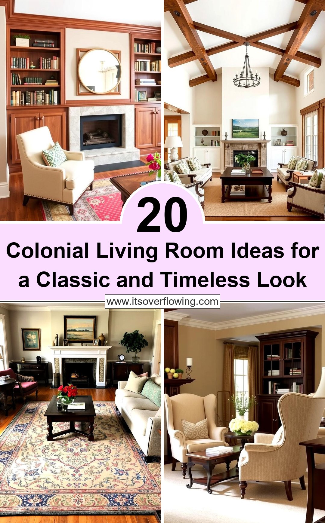 20 Colonial Living Room Ideas for a Classic and Timeless Look