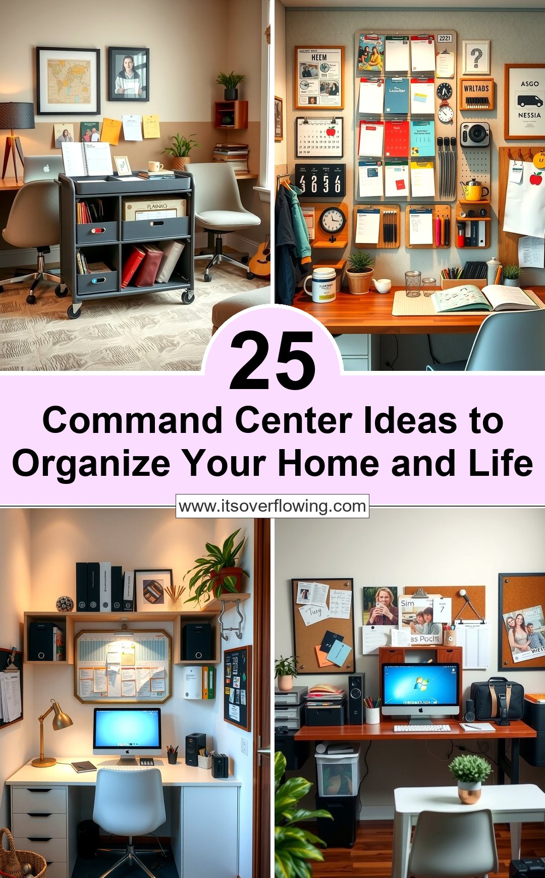 25 Command Center Ideas to Organize Your Home and Life