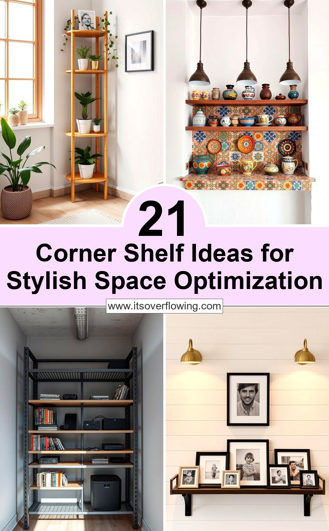 21 Corner Shelf Ideas for Stylish Space Optimization