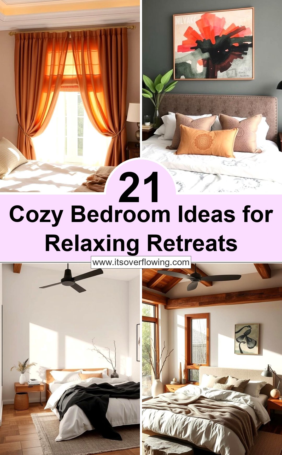 21 Cozy Bedroom Ideas for Relaxing Retreats