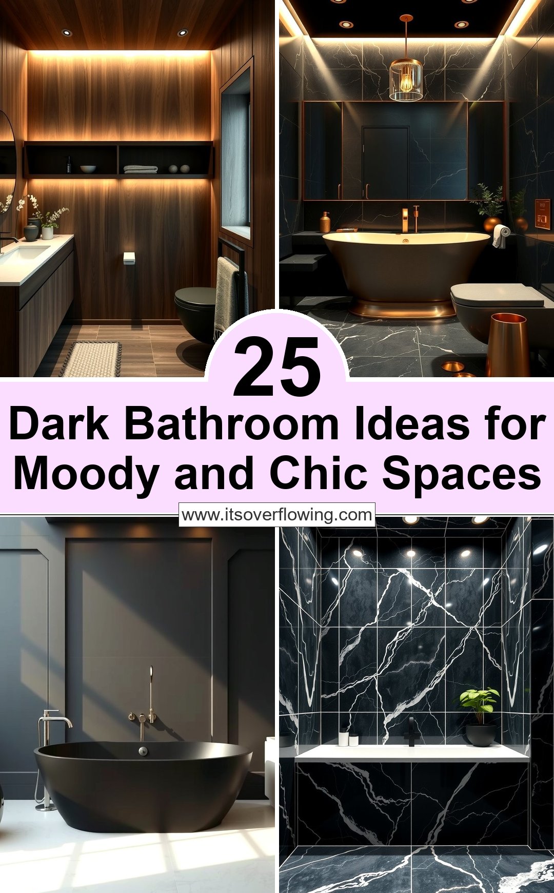 25 Dark Bathroom Ideas for Moody and Chic Spaces