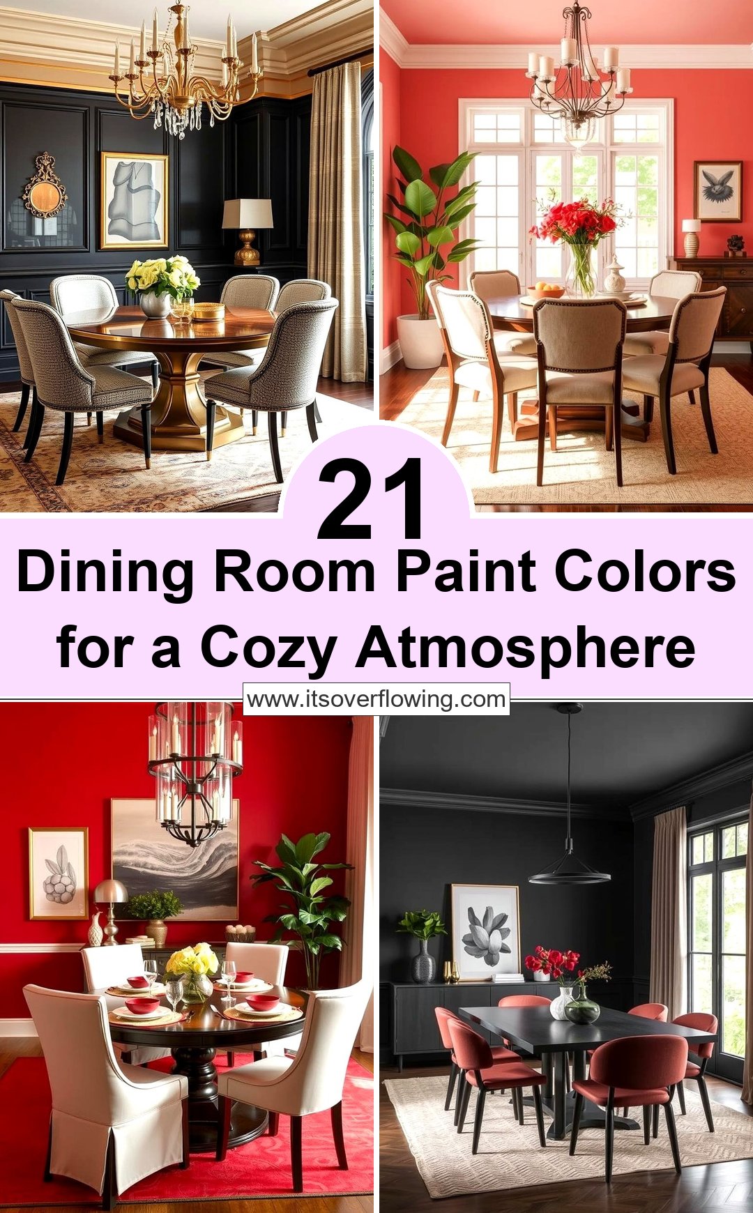 21 Dining Room Paint Colors for a Cozy Atmosphere