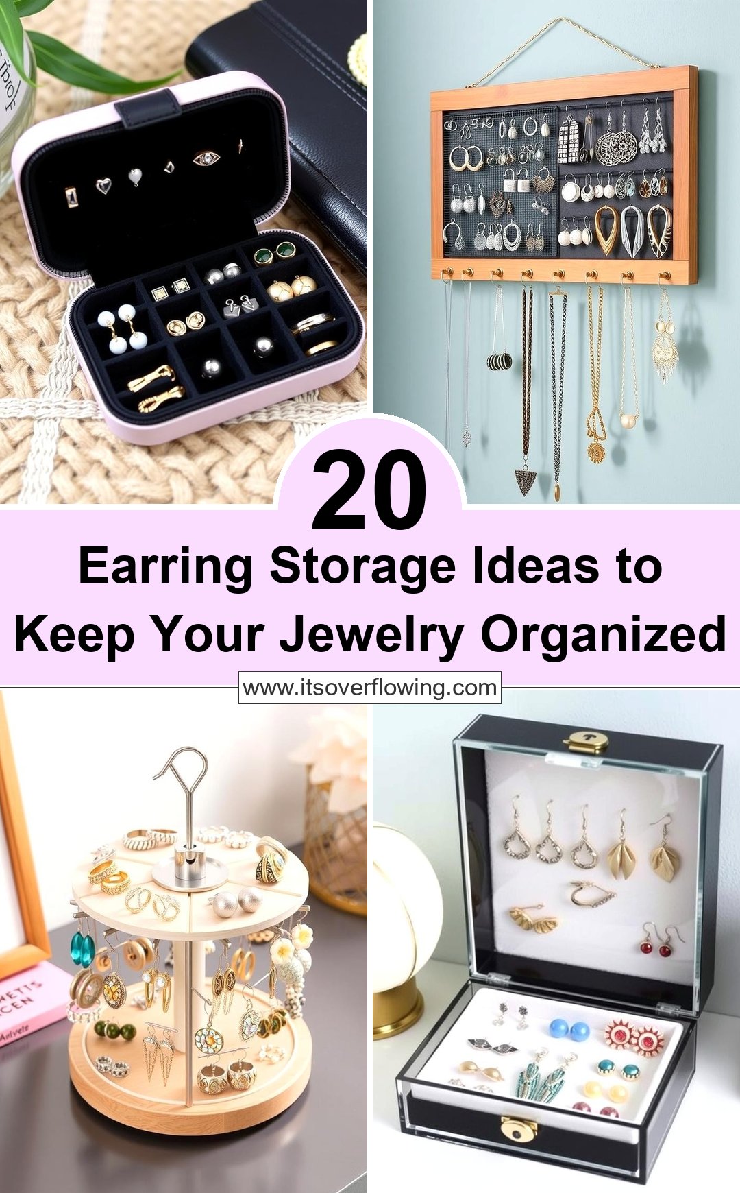 20 Earring Storage Ideas to Keep Your Jewelry Organized