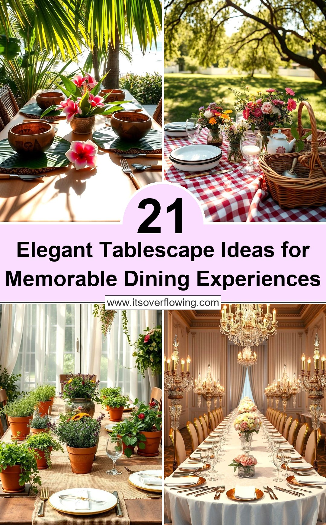 21 Elegant Tablescape Ideas for Memorable Dining Experiences