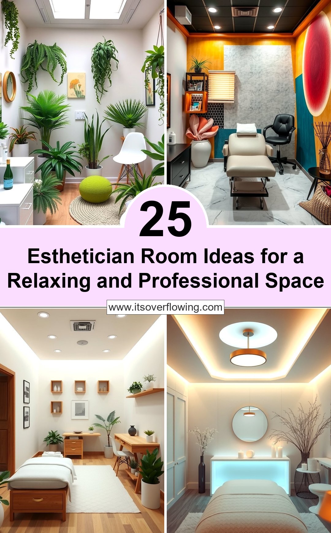 25 Esthetician Room Ideas for a Relaxing and Professional Space