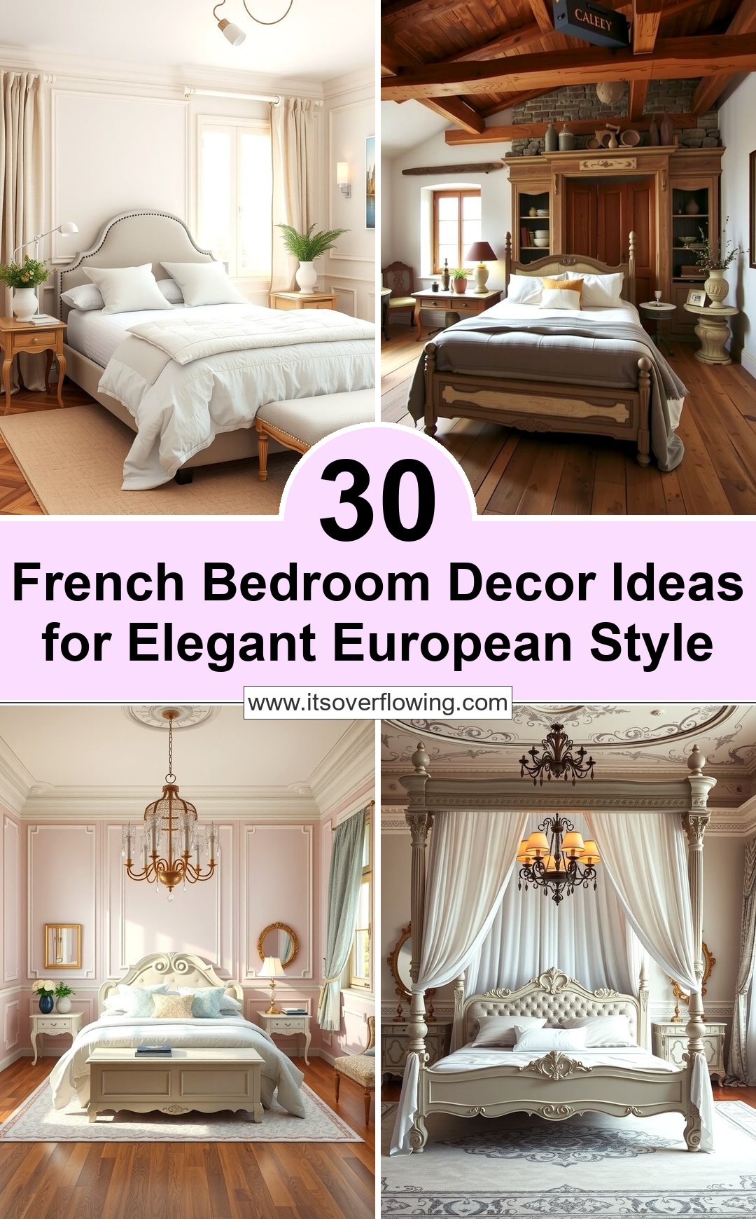30 French Bedroom Decor Ideas for Elegant European Style