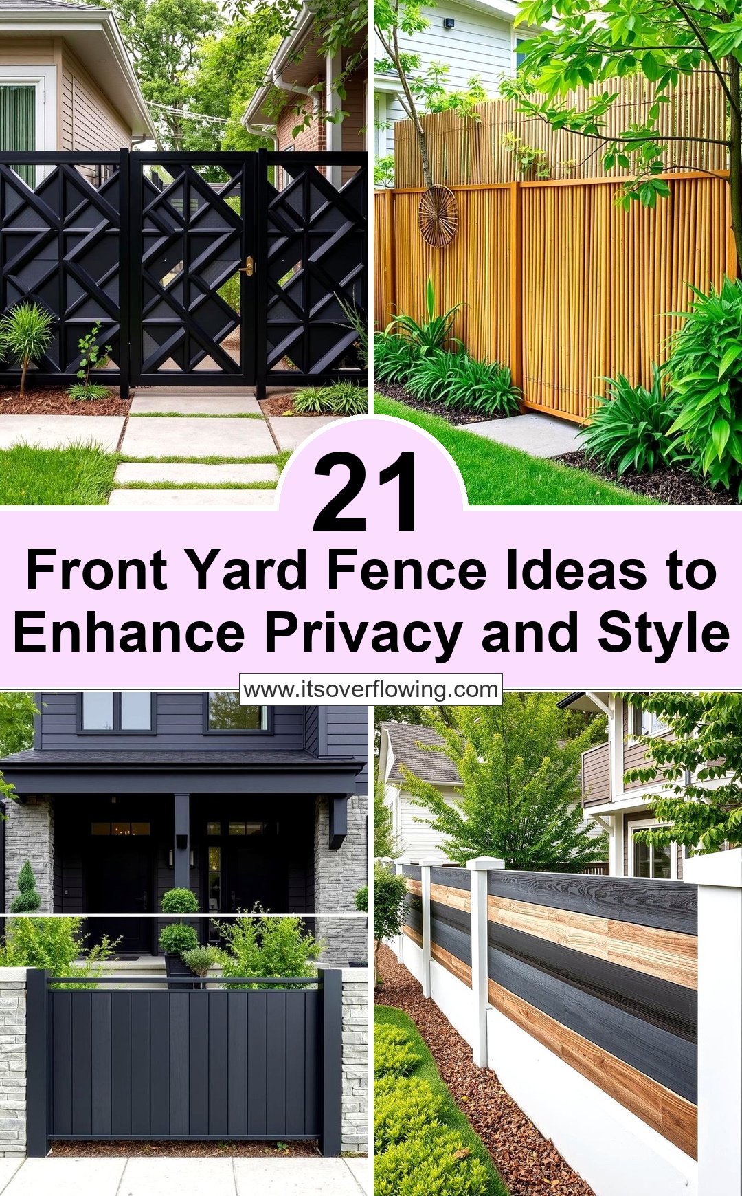 21 Front Yard Fence Ideas to Enhance Privacy and Style