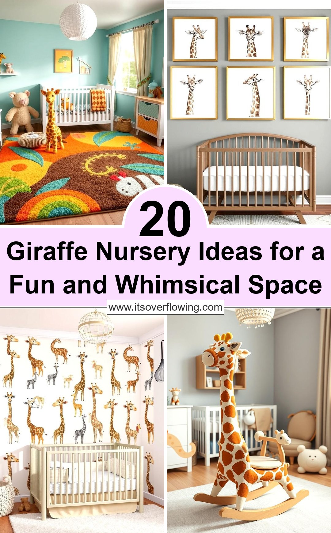 20 Giraffe Nursery Ideas for a Fun and Whimsical Space