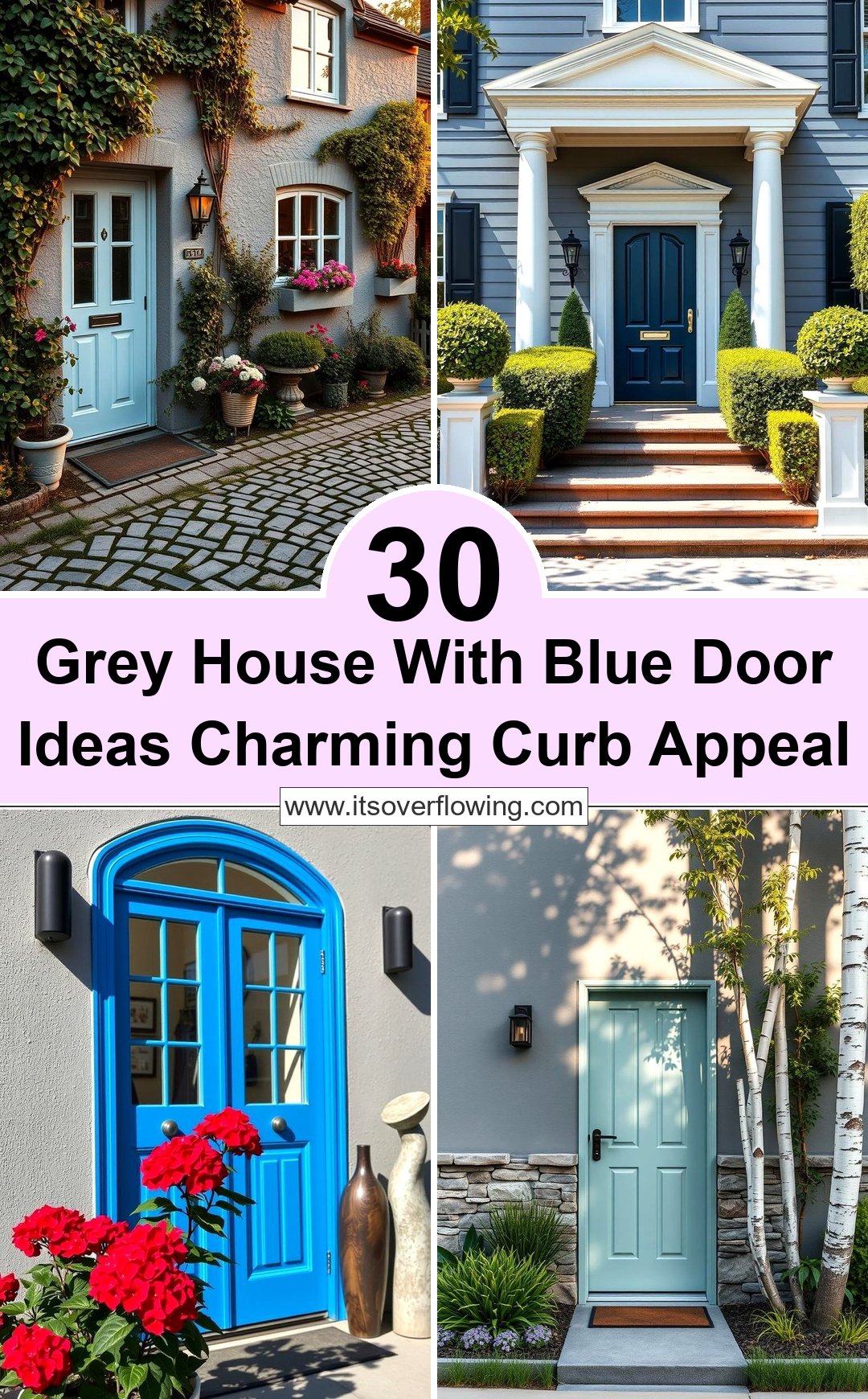 30 Grey House With Blue Door Ideas: Charming Curb Appeal