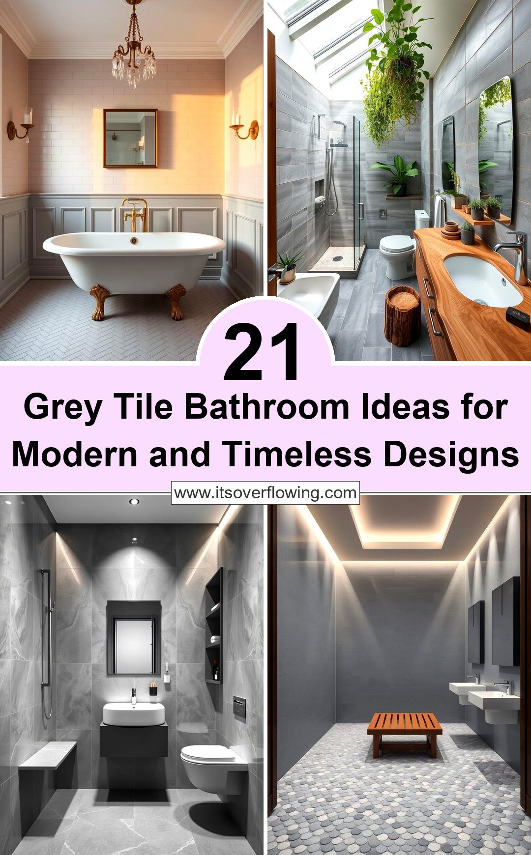 21 Grey Tile Bathroom Ideas for Modern and Timeless Designs