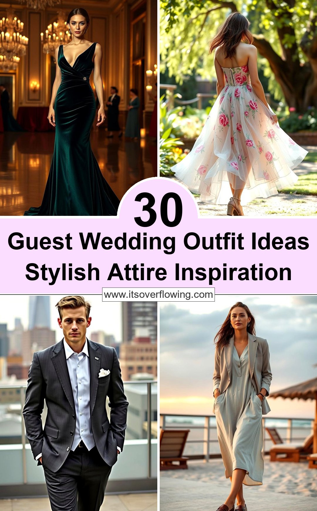 30 Guest Wedding Outfit Ideas: Stylish Attire Inspiration