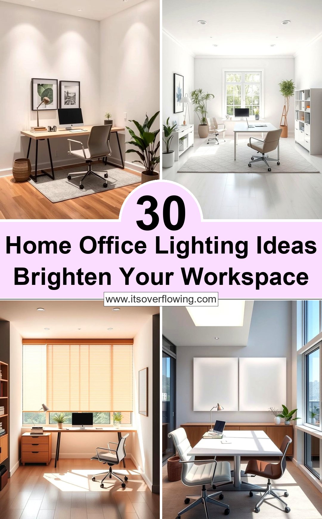 30 Home Office Lighting Ideas: Brighten Your Workspace