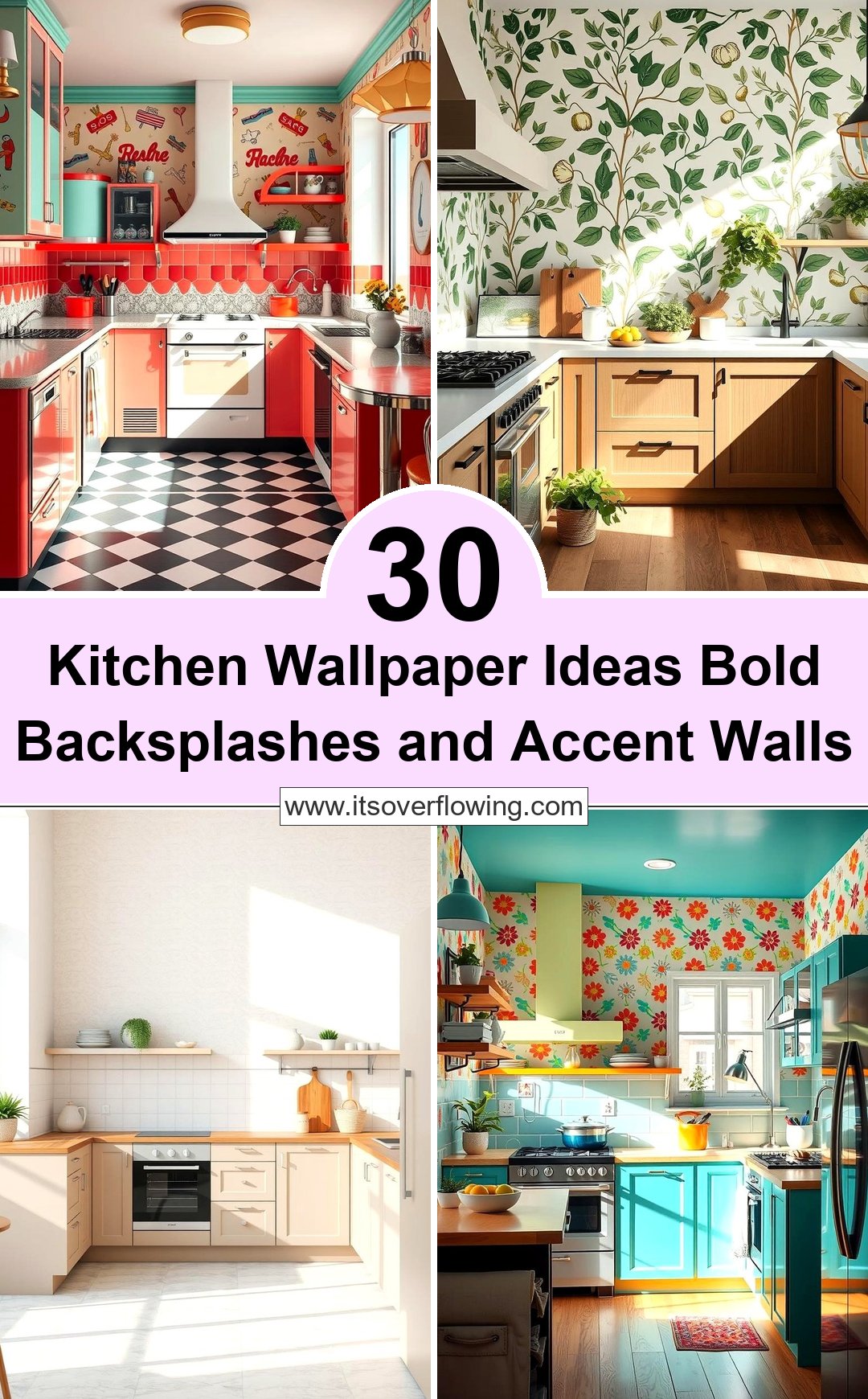 30 Kitchen Wallpaper Ideas: Bold Backsplashes & Accent Walls