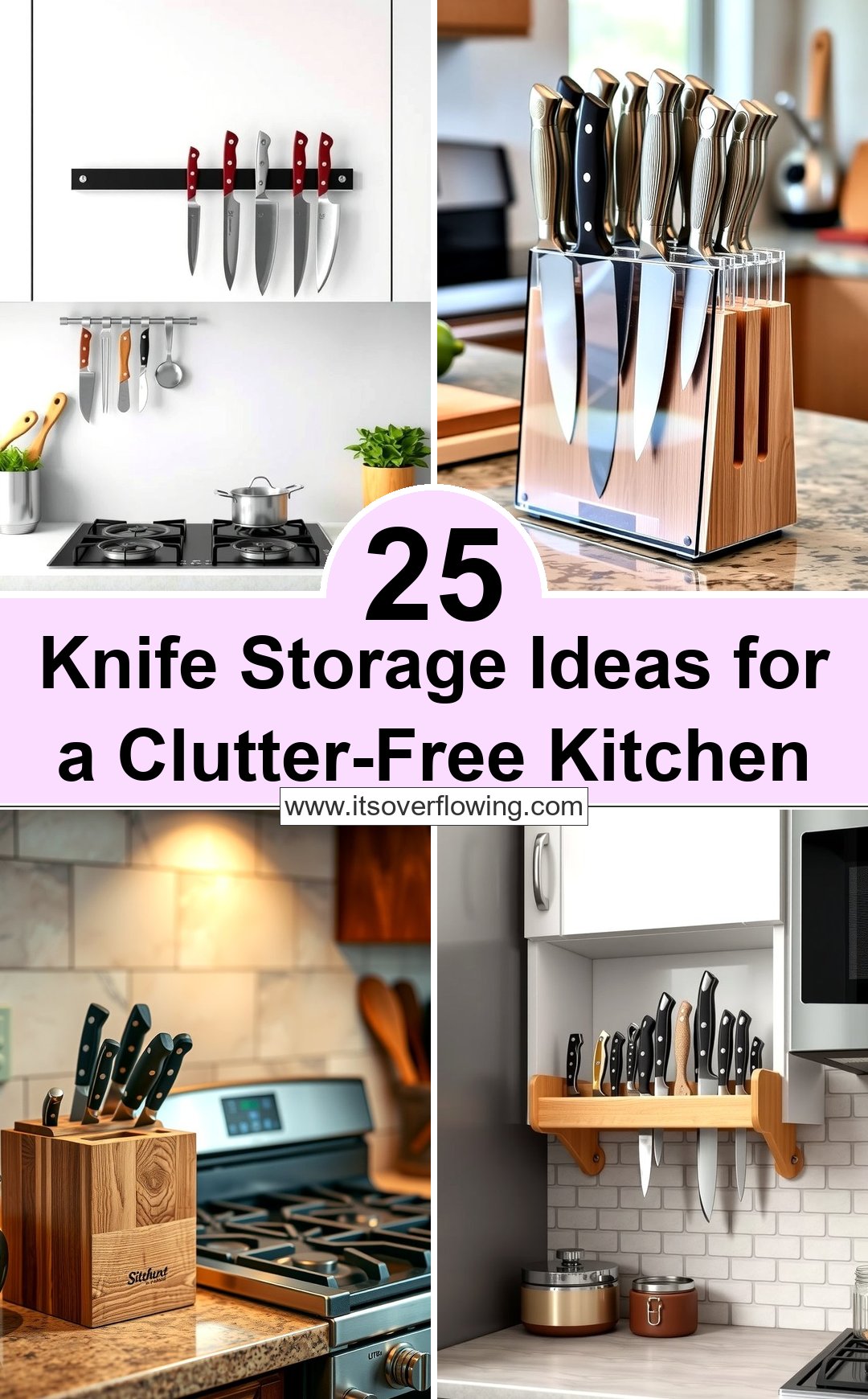 25 Knife Storage Ideas for a Clutter-Free Kitchen