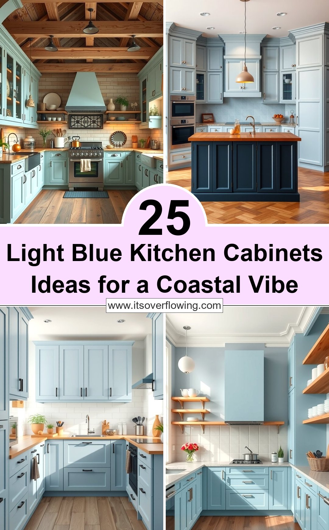 25 Light Blue Kitchen Cabinets Ideas for a Coastal Vibe