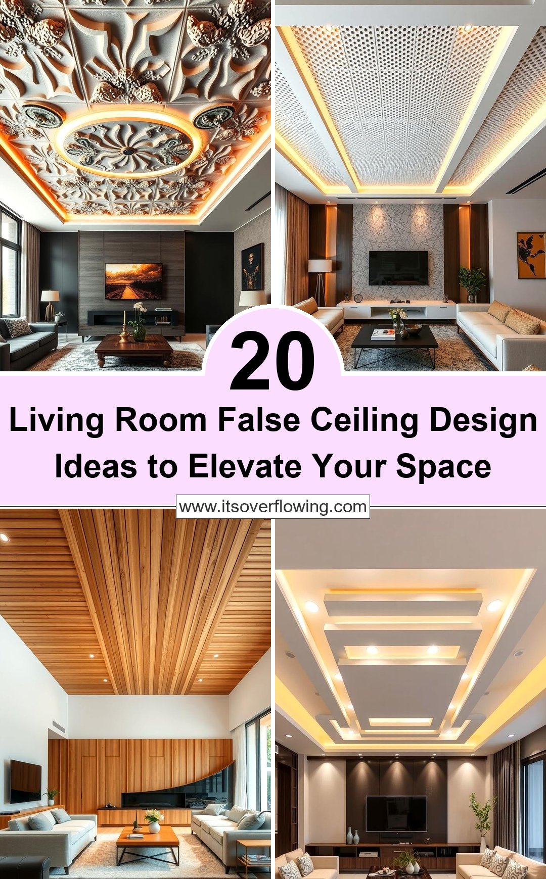 20 Living Room False Ceiling Design Ideas to Elevate Your Space