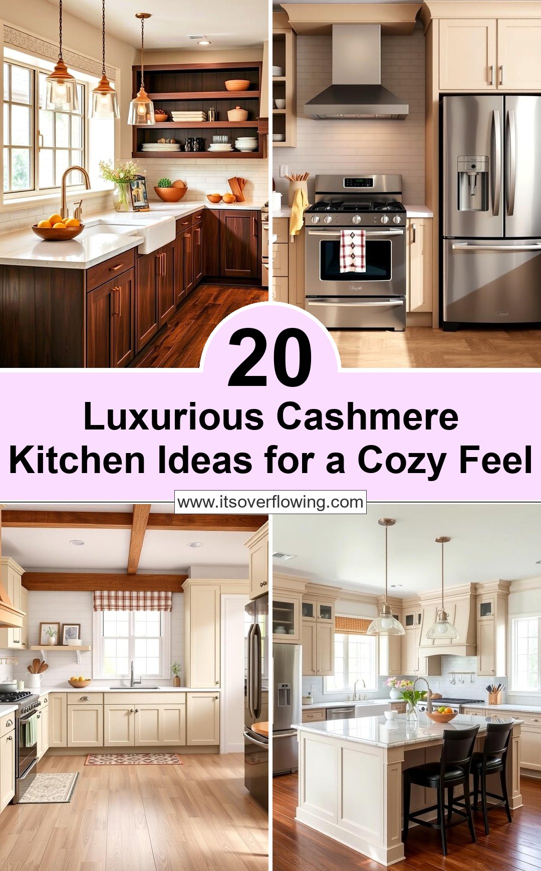 20 Luxurious Cashmere Kitchen Ideas for a Cozy Feel