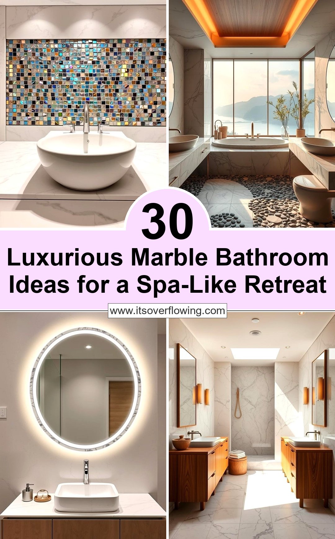 30 Luxurious Marble Bathroom Ideas for a Spa-Like Retreat