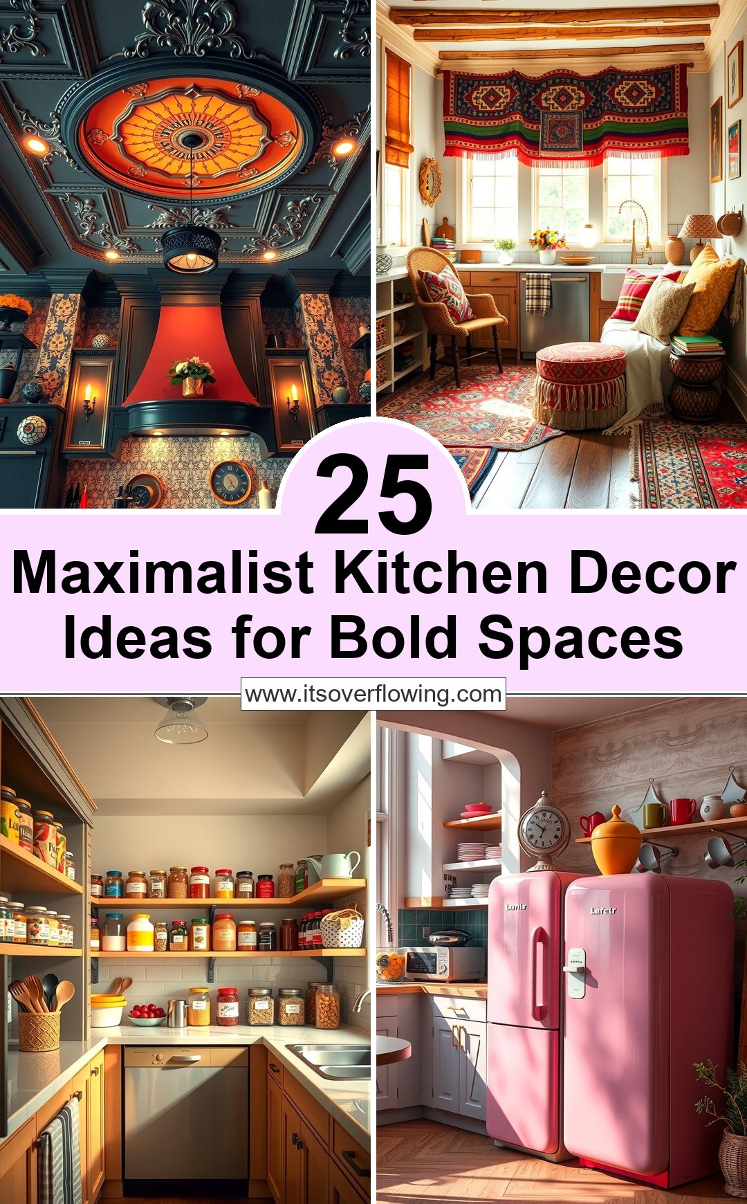 25 Maximalist Kitchen Decor Ideas for Bold Spaces
