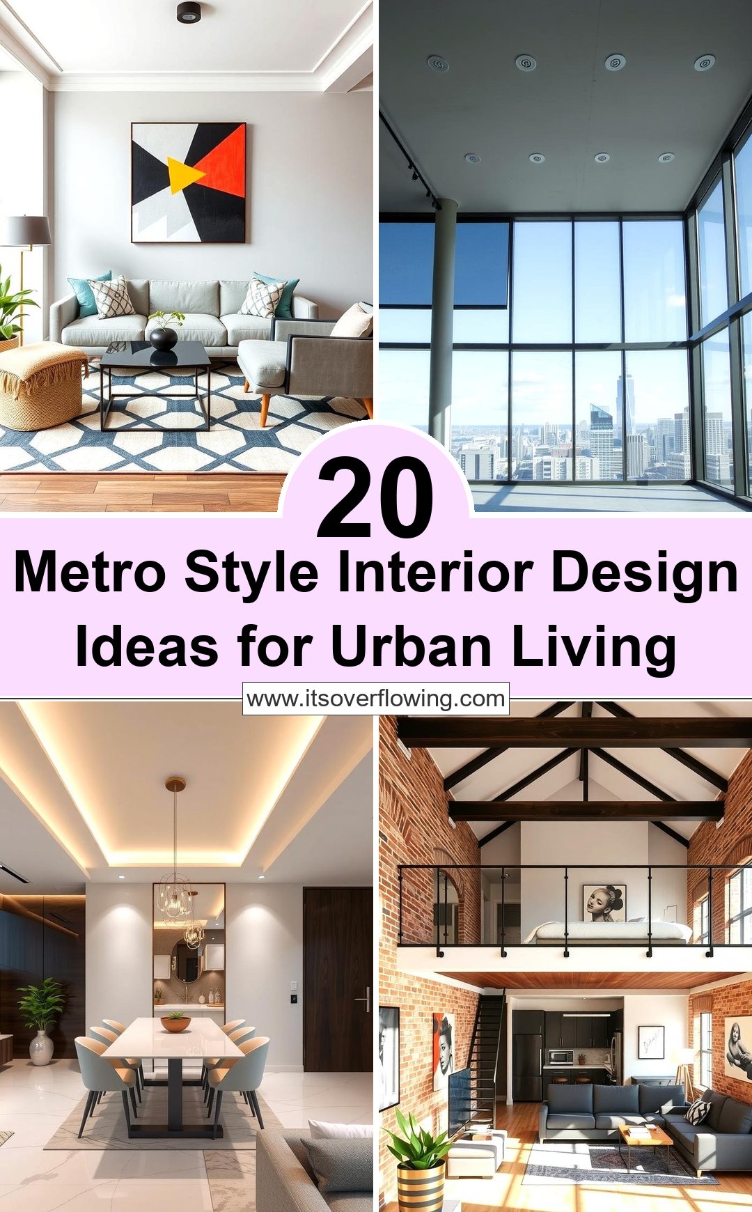 20 Metro Style Interior Design Ideas for Urban Living