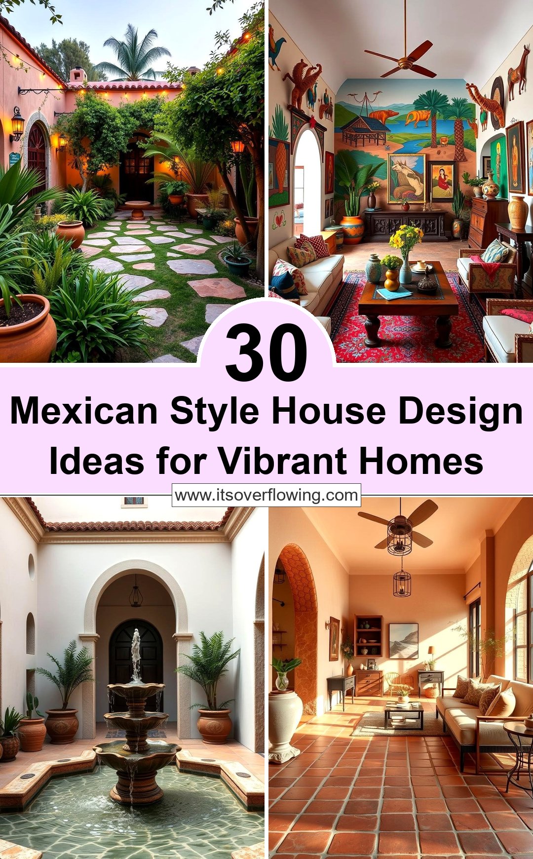 30 Mexican Style House Design Ideas for Vibrant Homes