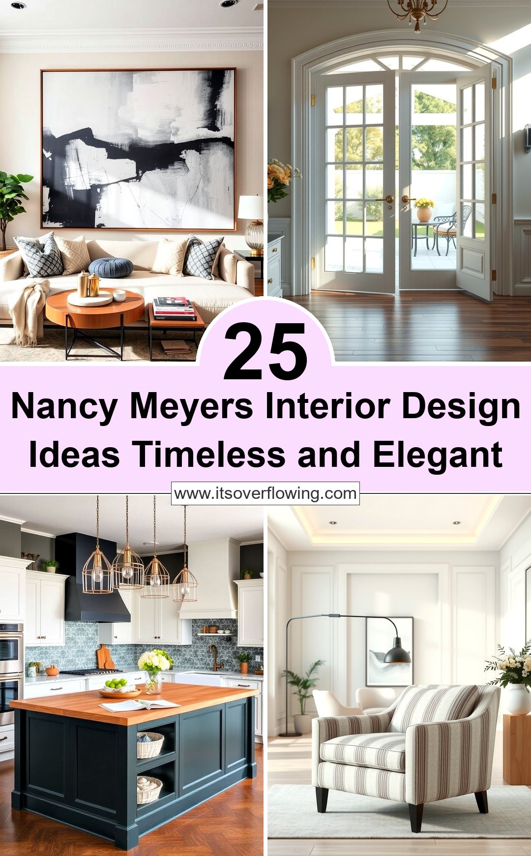 25 Nancy Meyers Interior Design Ideas: Timeless & Elegant