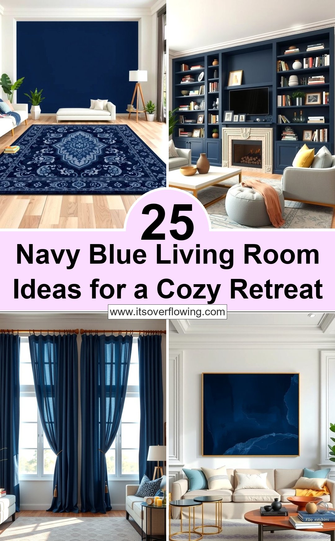 25 Navy Blue Living Room Ideas for a Cozy Retreat