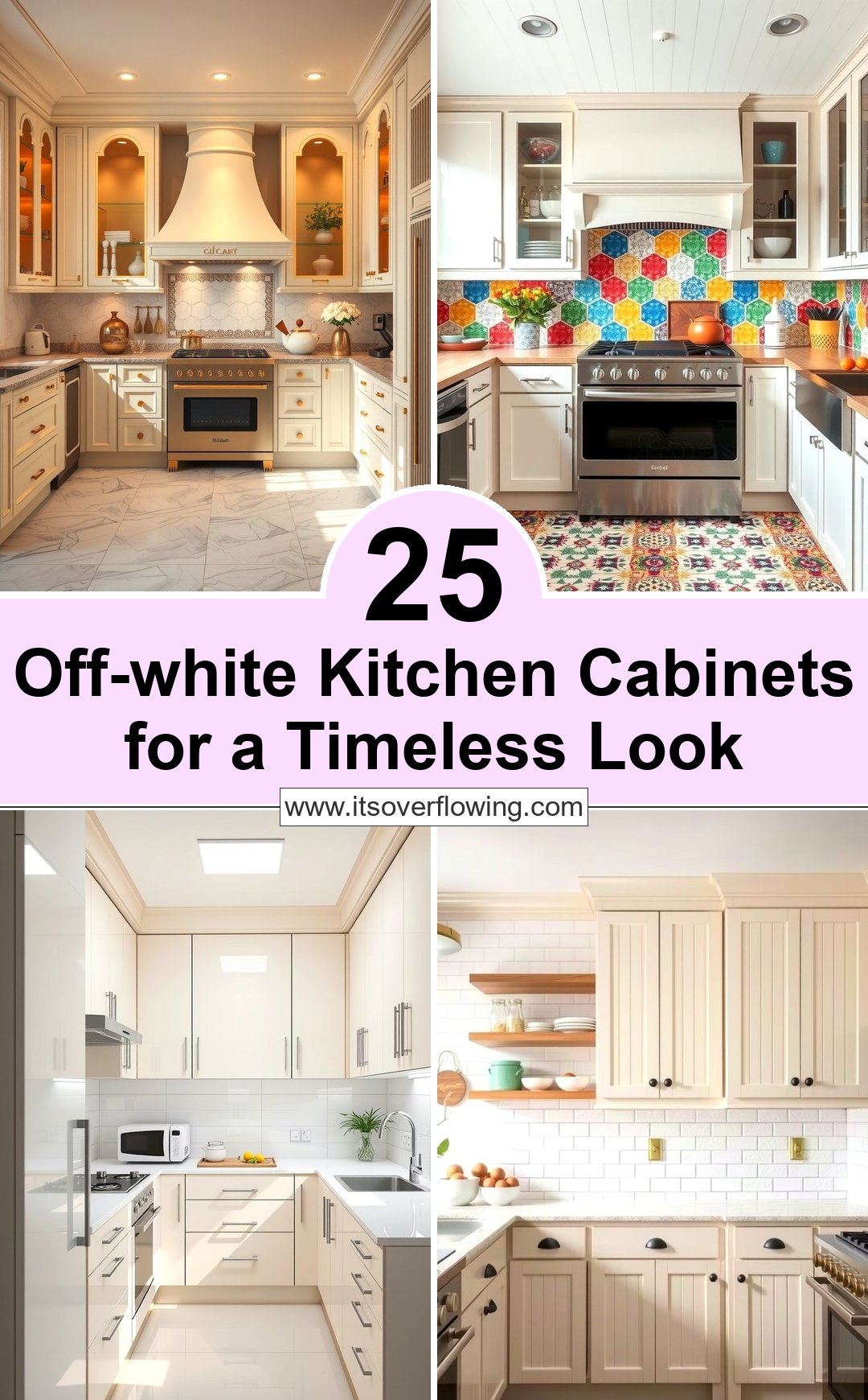 25 Off-white Kitchen Cabinets for a Timeless Look