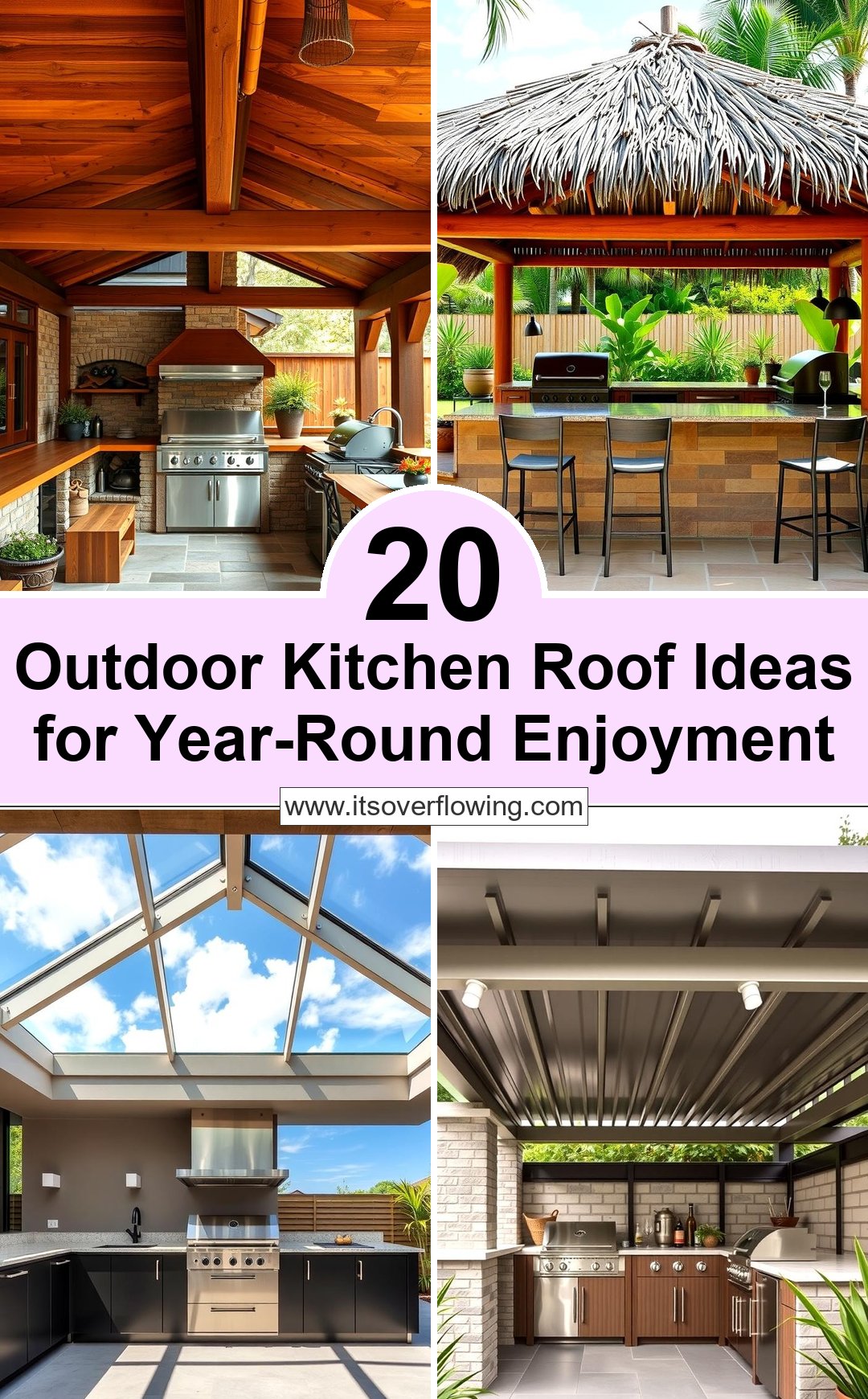 20 Outdoor Kitchen Roof Ideas for Year-Round Enjoyment
