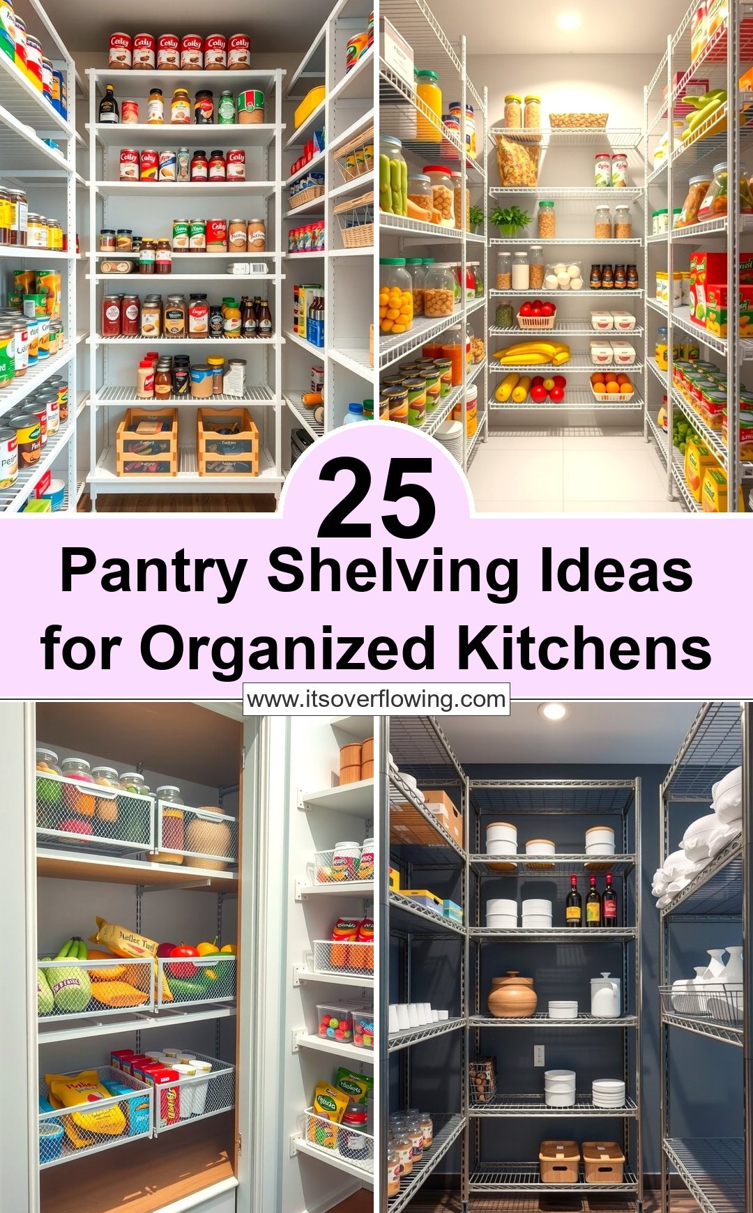 25 Pantry Shelving Ideas for Organized Kitchens