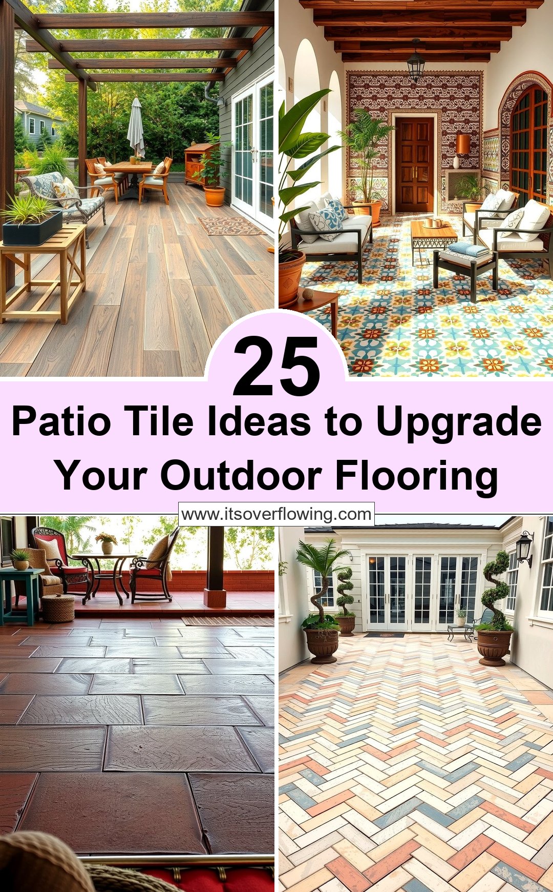 25 Patio Tile Ideas to Upgrade Your Outdoor Flooring