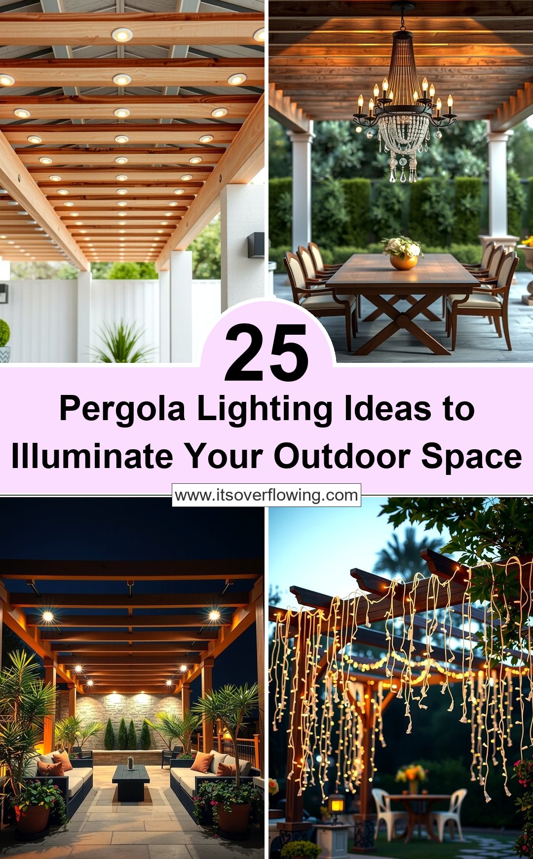 25 Pergola Lighting Ideas to Illuminate Your Outdoor Space
