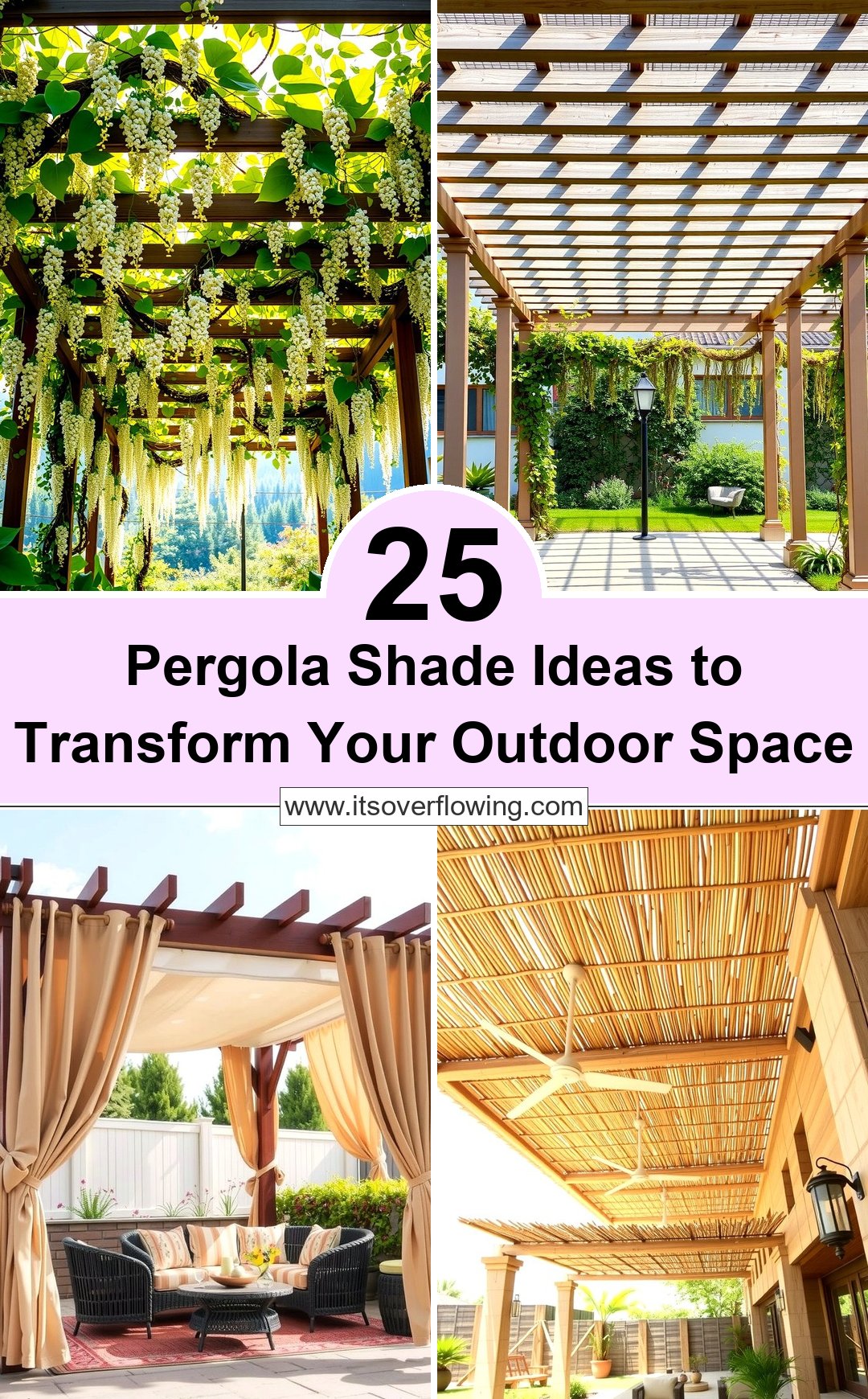 25 Pergola Shade Ideas to Transform Your Outdoor Space