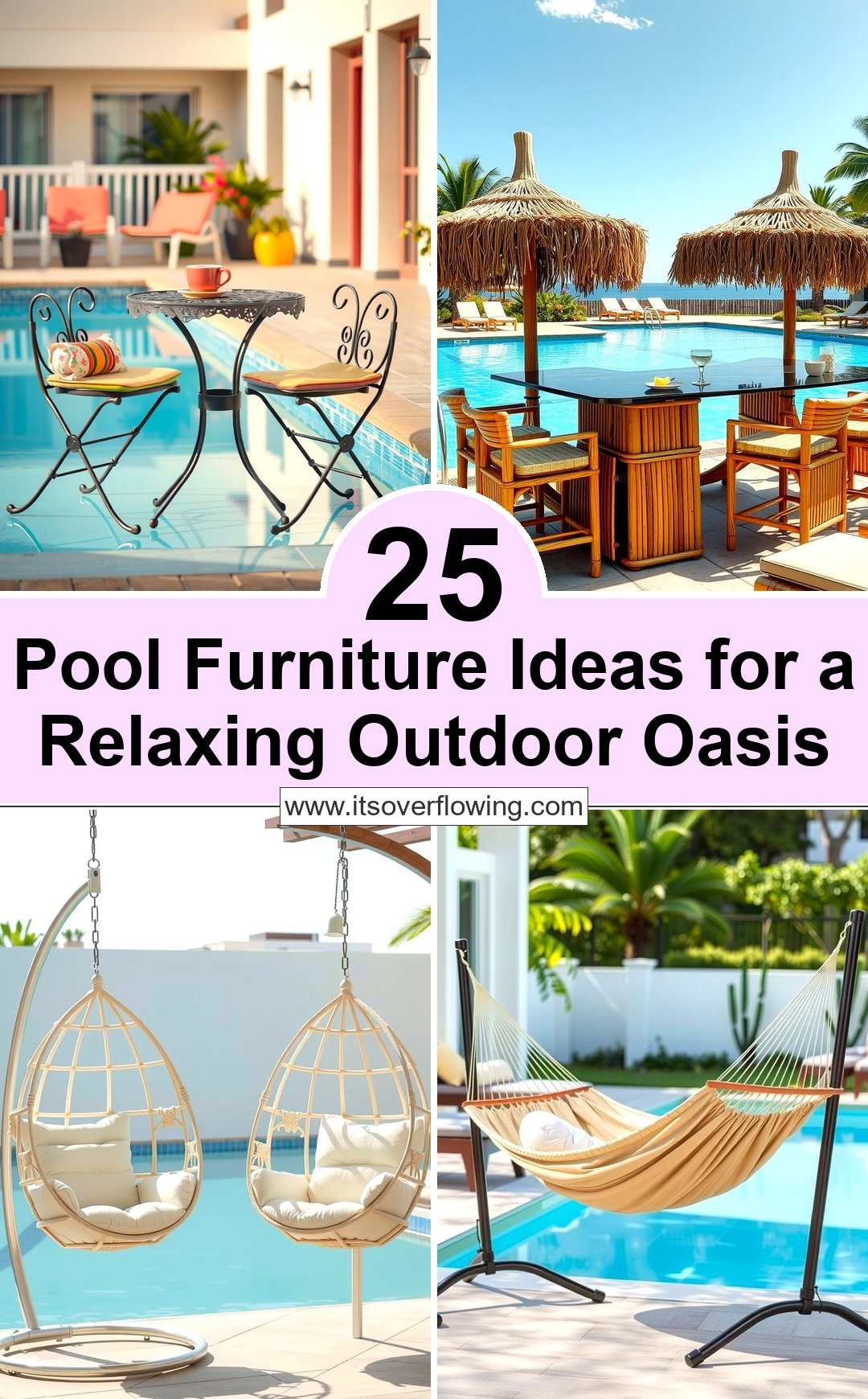 25 Pool Furniture Ideas for a Relaxing Outdoor Oasis