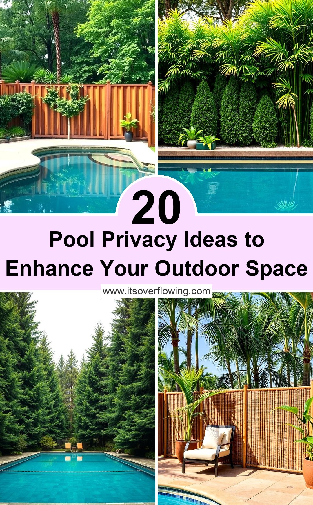 20 Pool Privacy Ideas to Enhance Your Outdoor Space