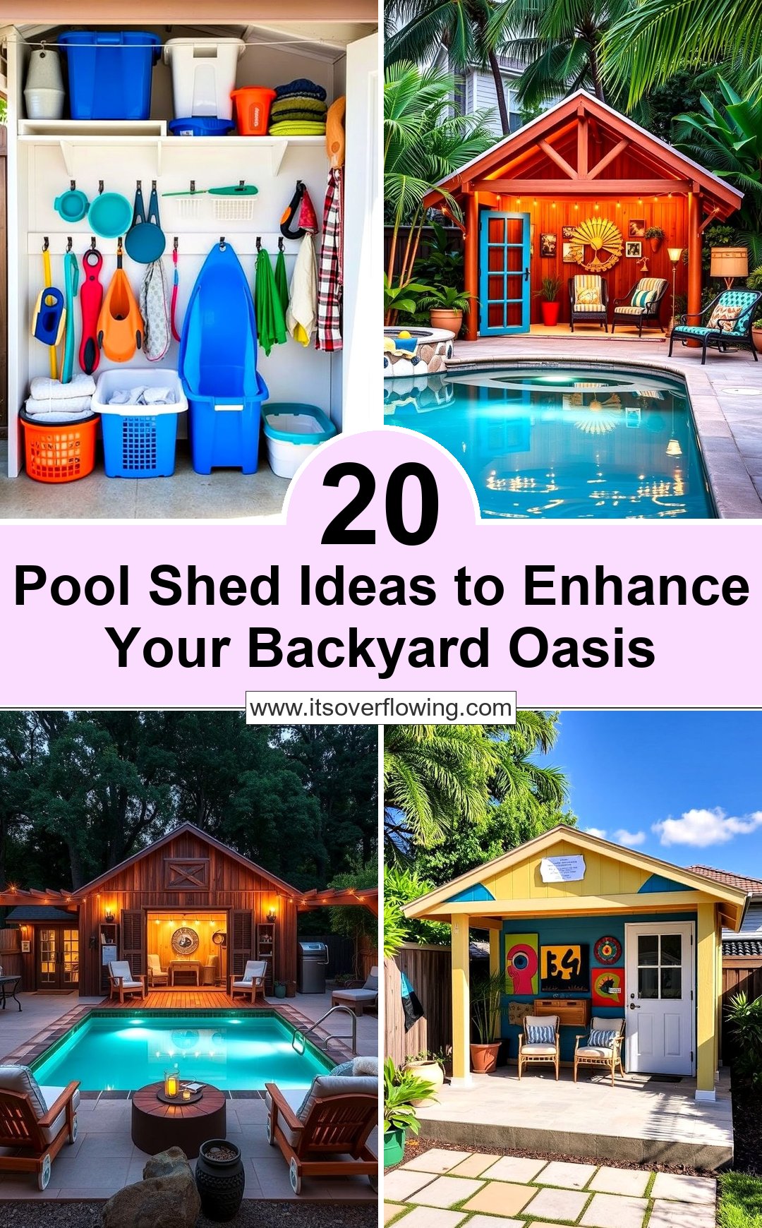 20 Pool Shed Ideas to Enhance Your Backyard Oasis