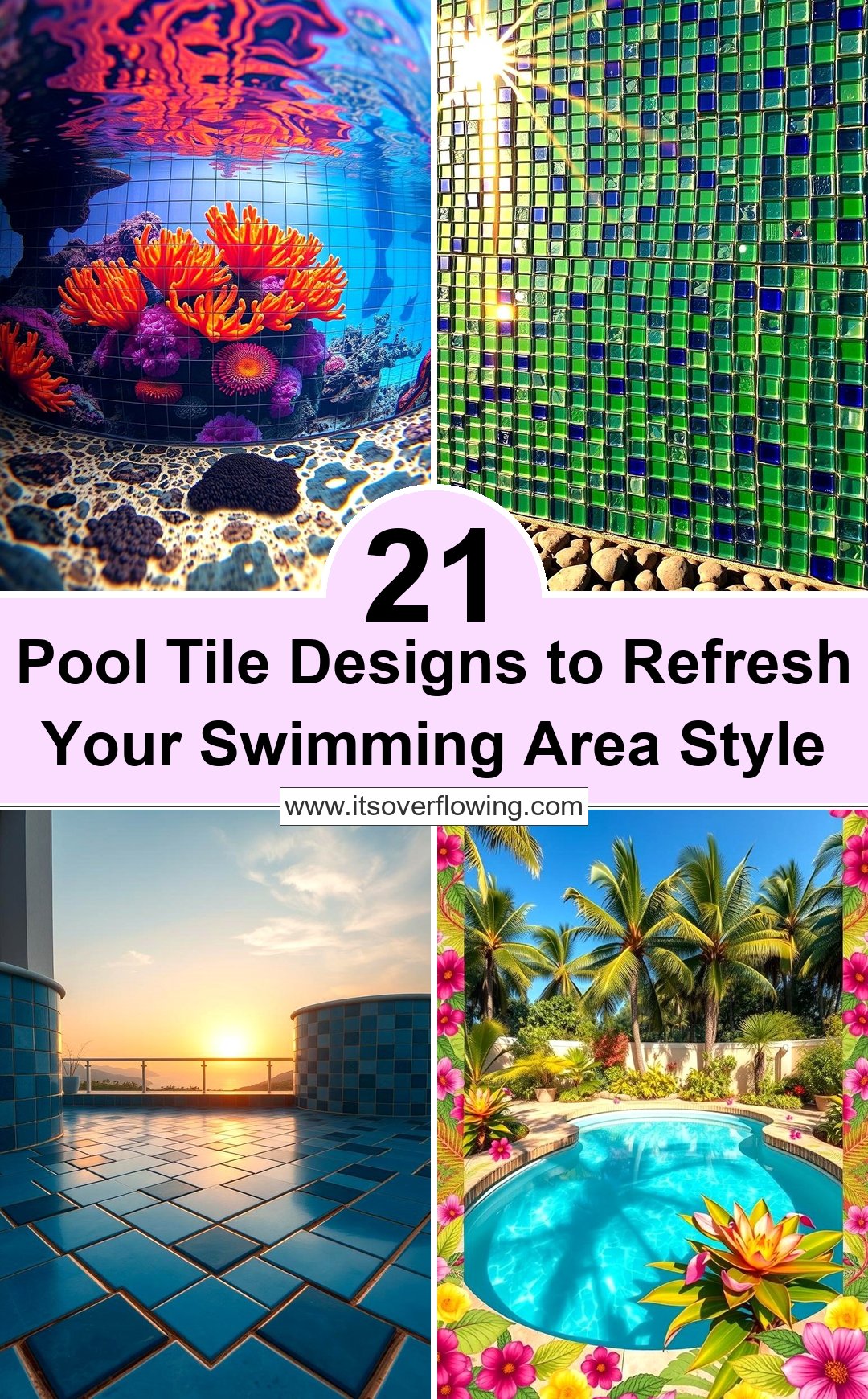 21 Pool Tile Designs to Refresh Your Swimming Area Style