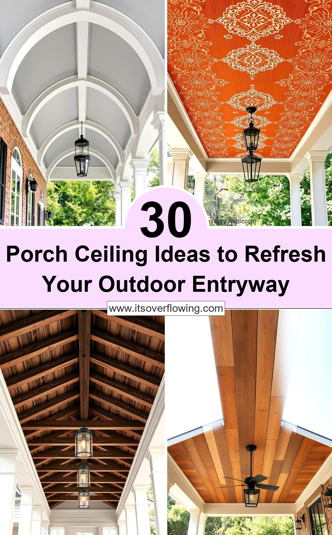 30 Porch Ceiling Ideas to Refresh Your Outdoor Entryway