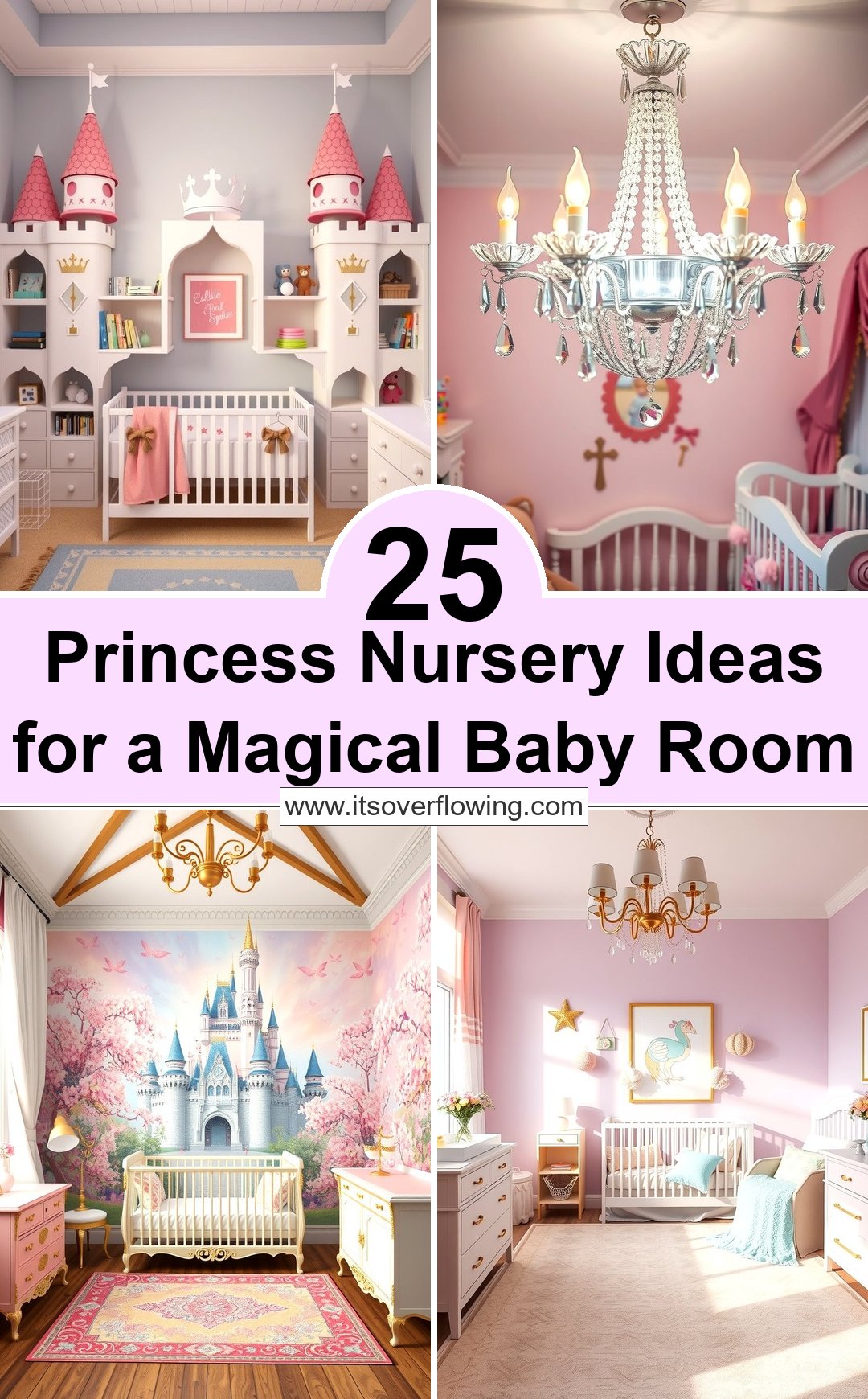 25 Princess Nursery Ideas for a Magical Baby Room