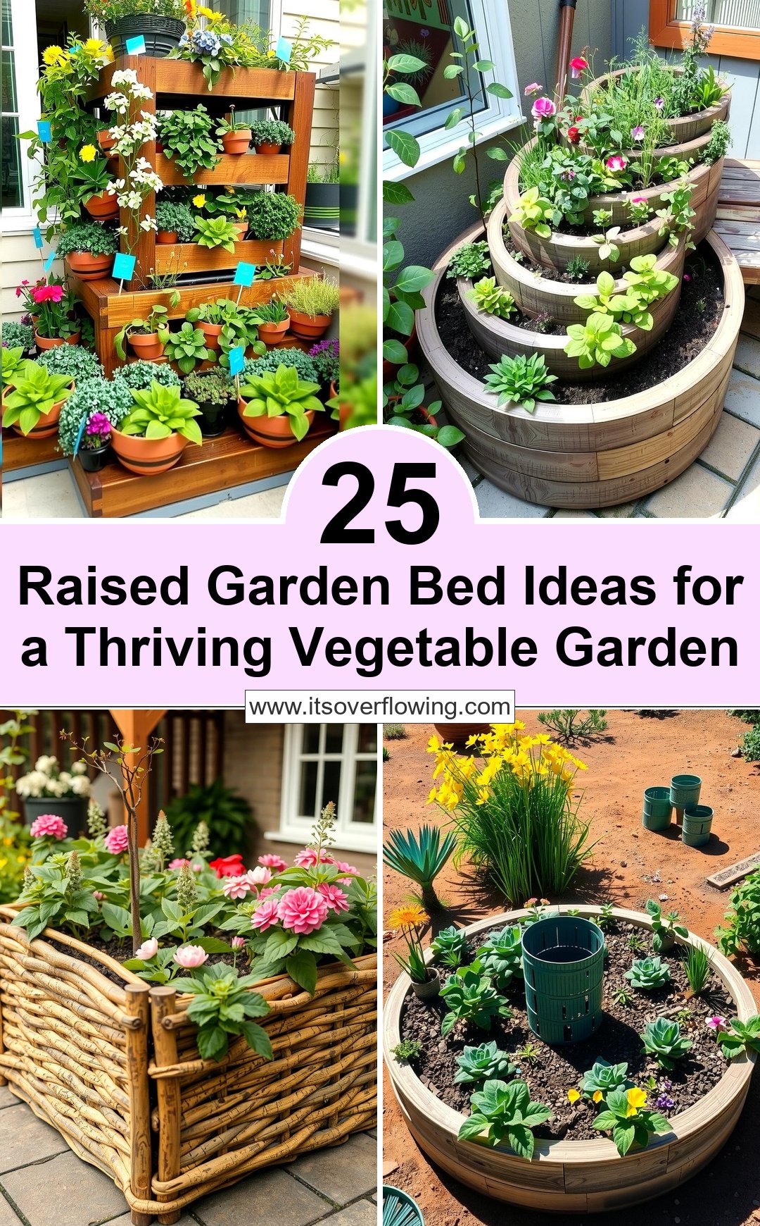25 Raised Garden Bed Ideas for a Thriving Vegetable Garden